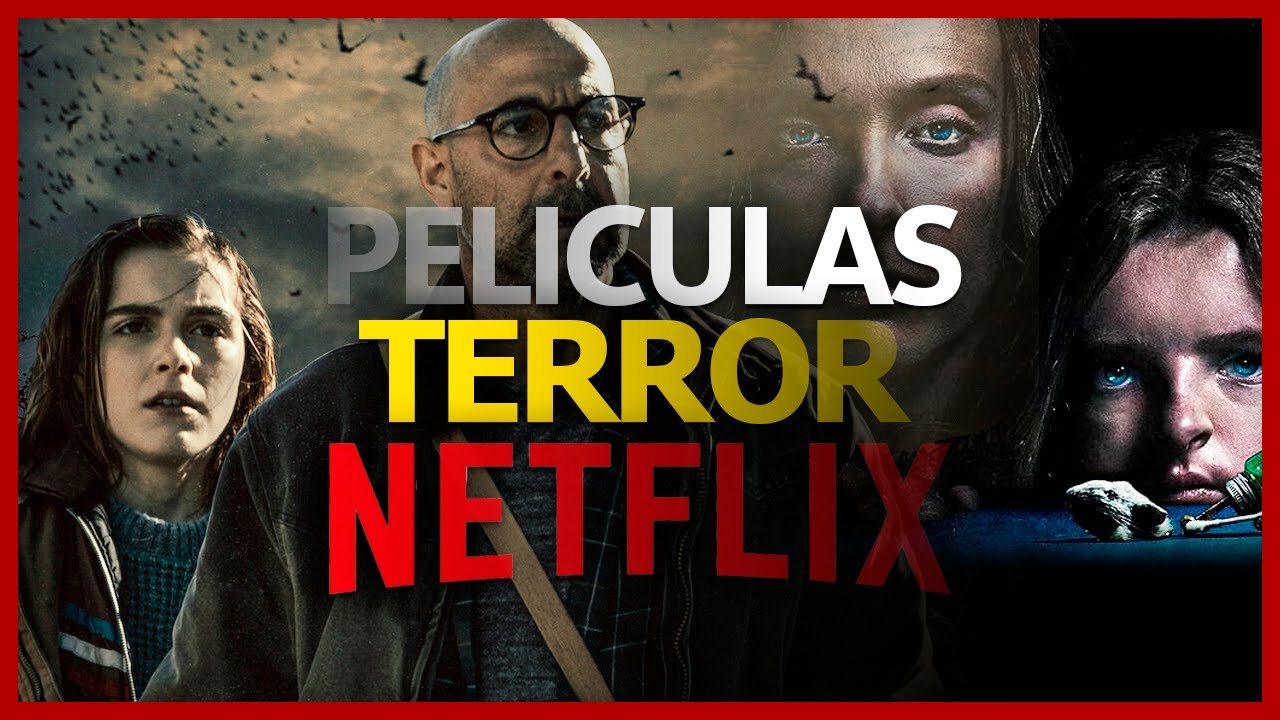Top 10 Mejores PELICULAS de TERROR en NETFLIX - YouTube