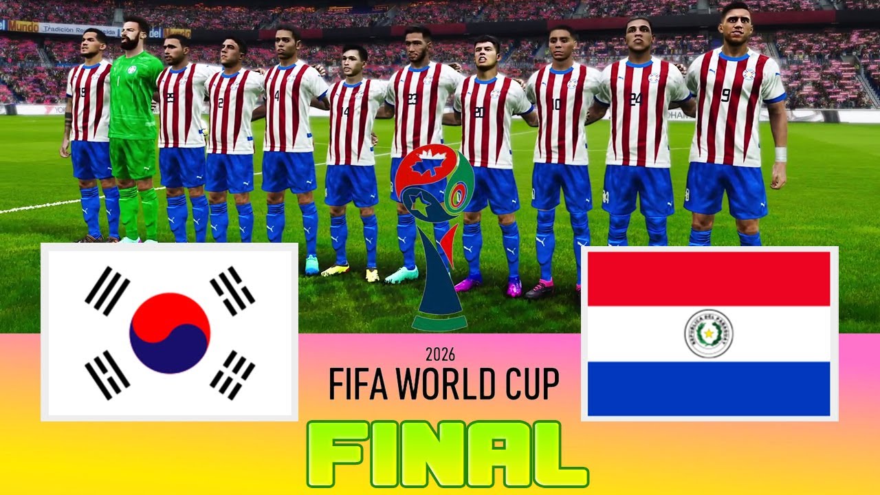 SOUTH KOREA vs PARAGUAY - Final FIFA World Cup 2026 | Full Match All ...