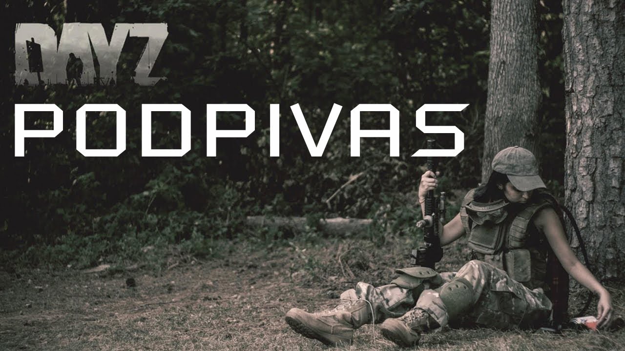 DayZ стрим а почему бы и ДА!podpivas - YouTube