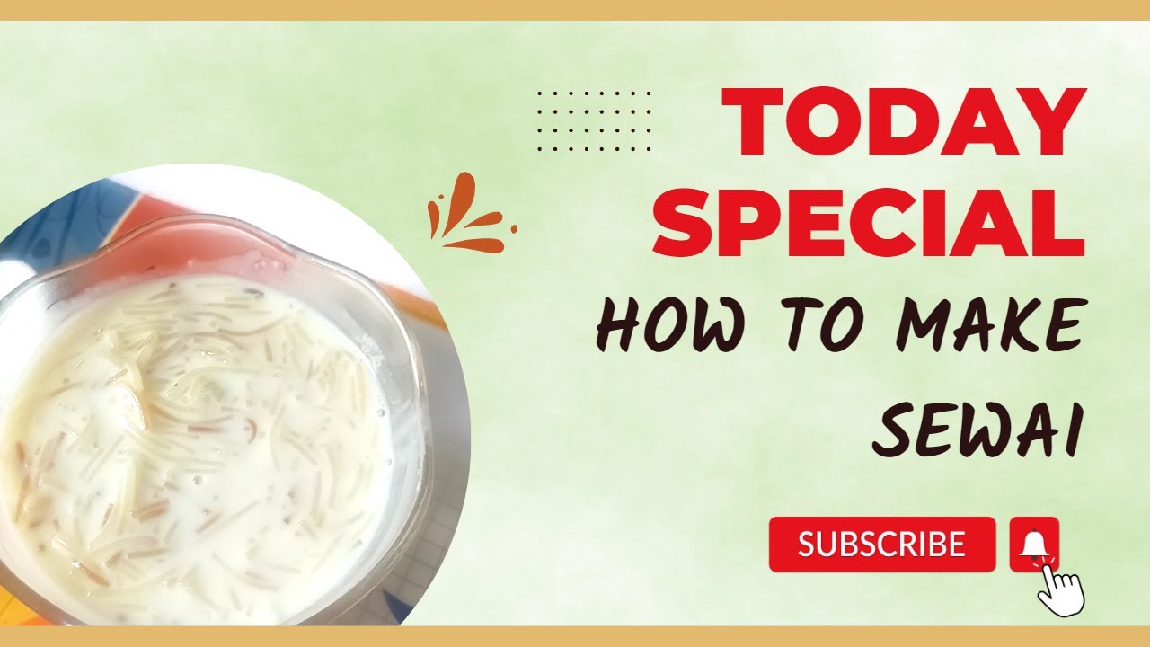 How to Make Delicious Sewai at Home | Easy Sewai Recipe - YouTube