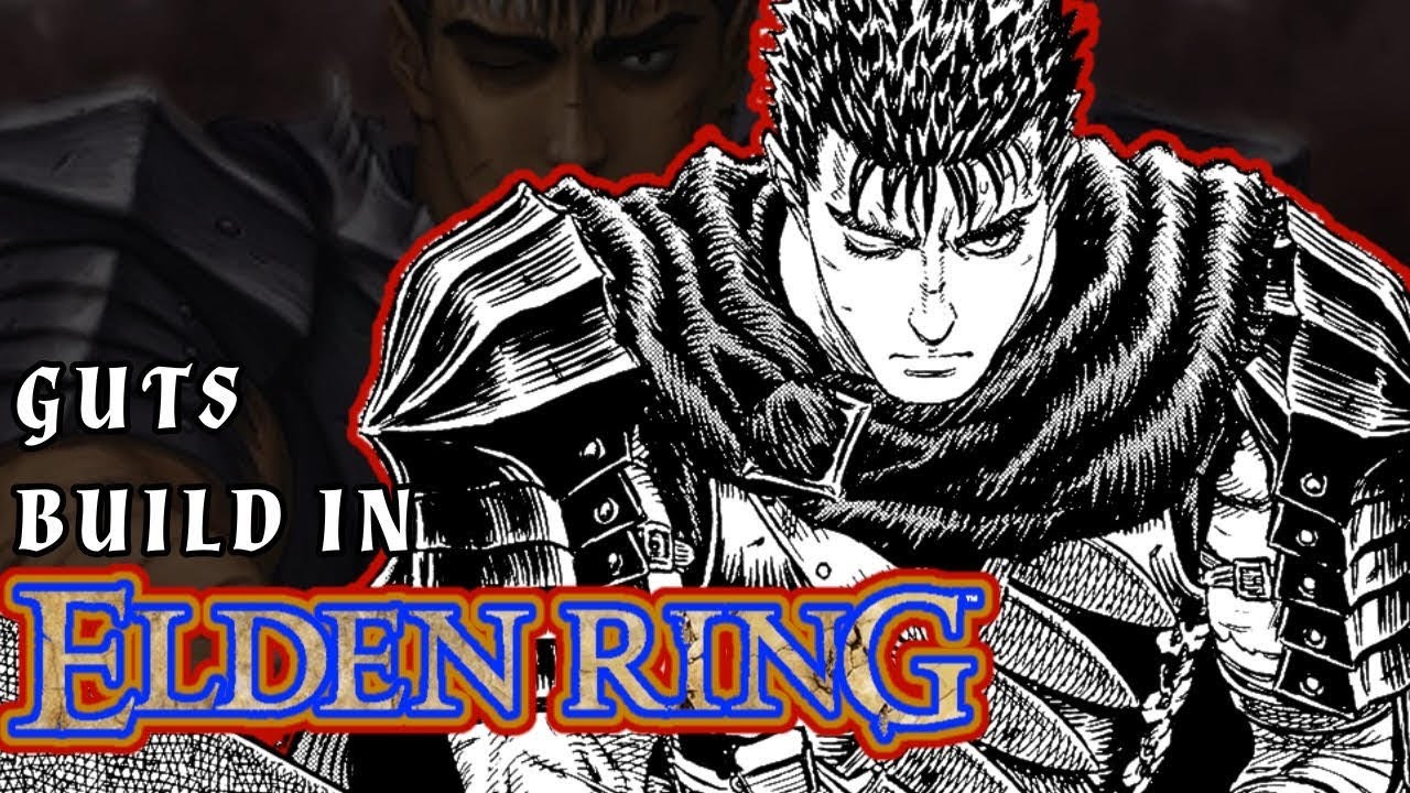 How to make Guts Build in ELDEN RING - YouTube