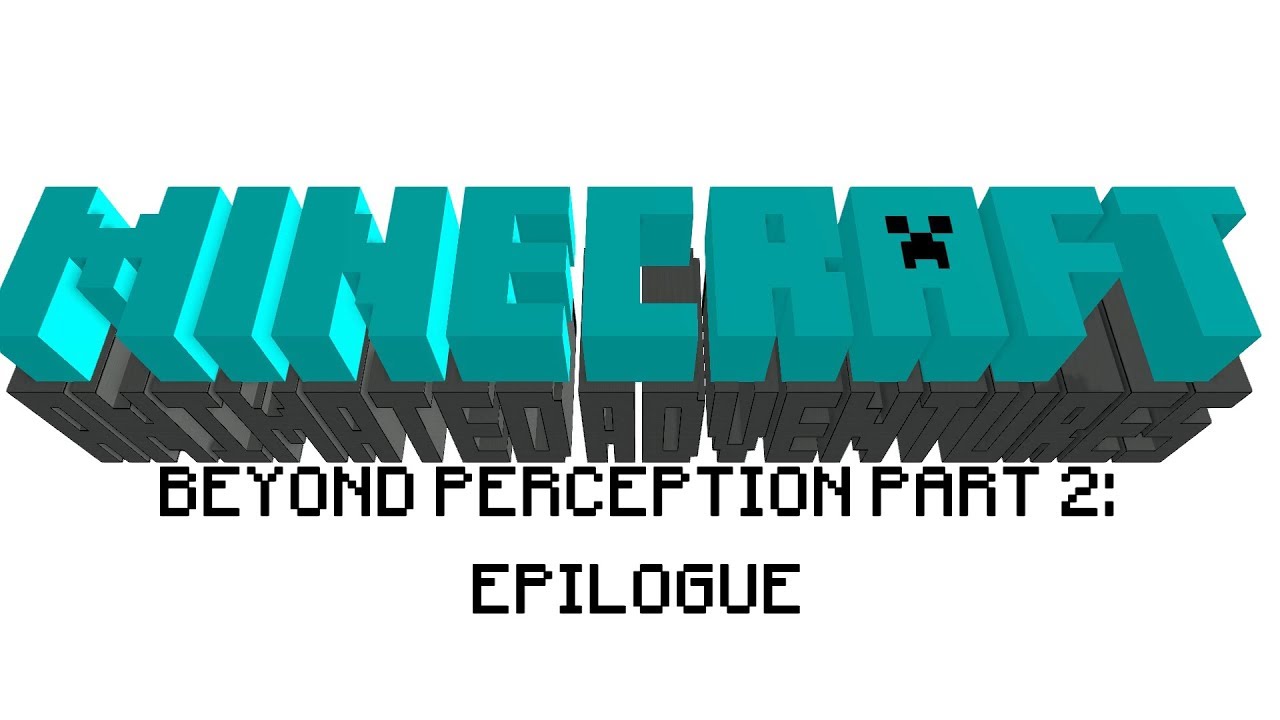 Minecraft Animated Adventures Episode 2 - Beyond Perception (Part 2 ...