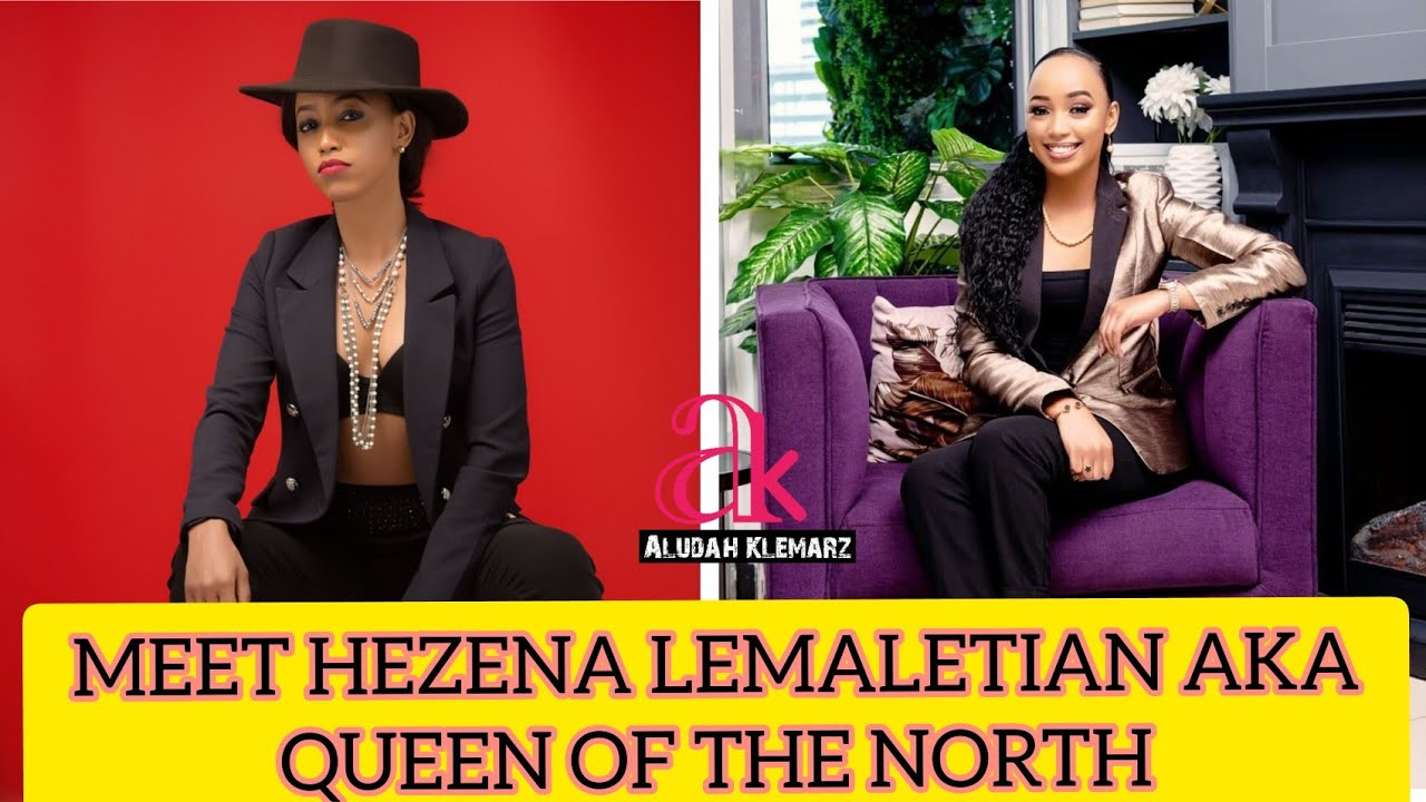 MEET HEZENA LEMALETIAN AKA THE QUEEN OF THE NORTH || THE NEXT WOMEN ...