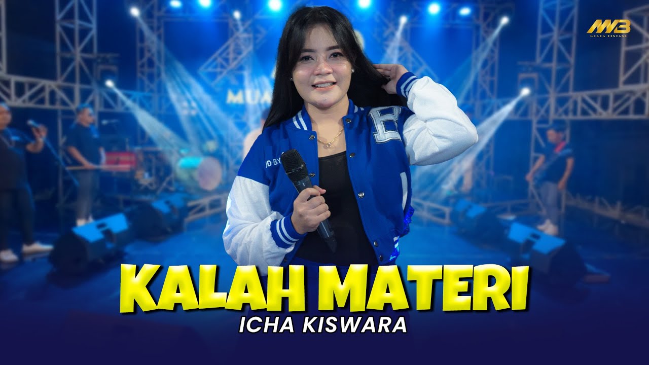 ICHA KISWARA - KALAH MATERI | Feat. BINTANG FORTUNA ( Official Music ...