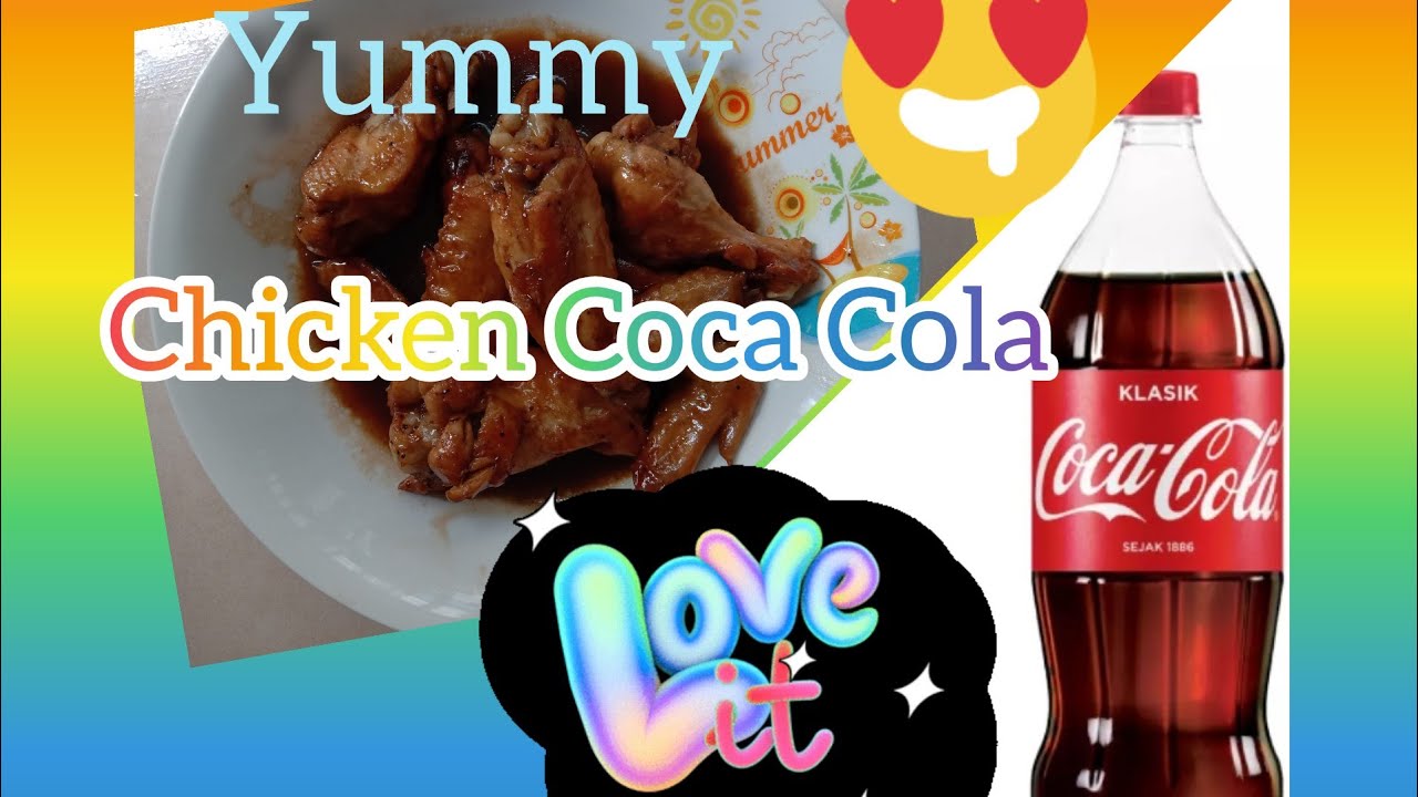 AYAM MASAK COCA-COLA/COCA-COLA CHICKEN WINGS/FILIPINA IN MALAYSIA - YouTube