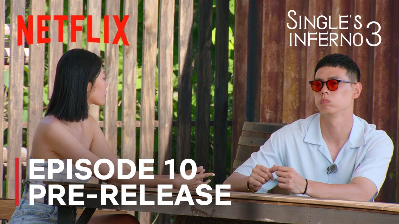 Single's Inferno 3 | Episode 10 - 11 Preview | NETFLIX - YouTube