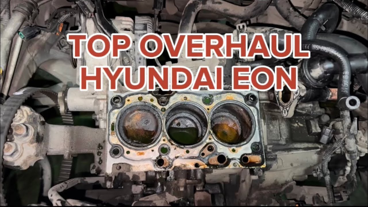 TOP OVERHAUL / HYUNDAI EON - YouTube
