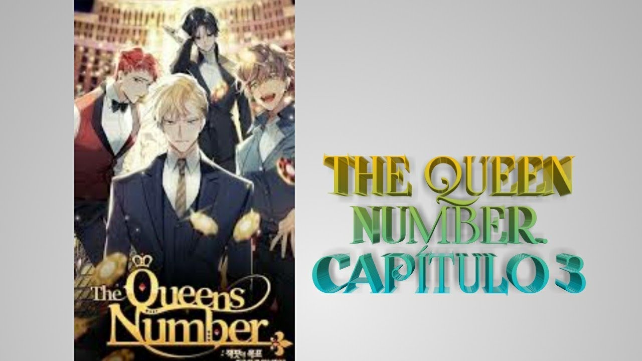 The Queen Number. Capítulo 3 - YouTube