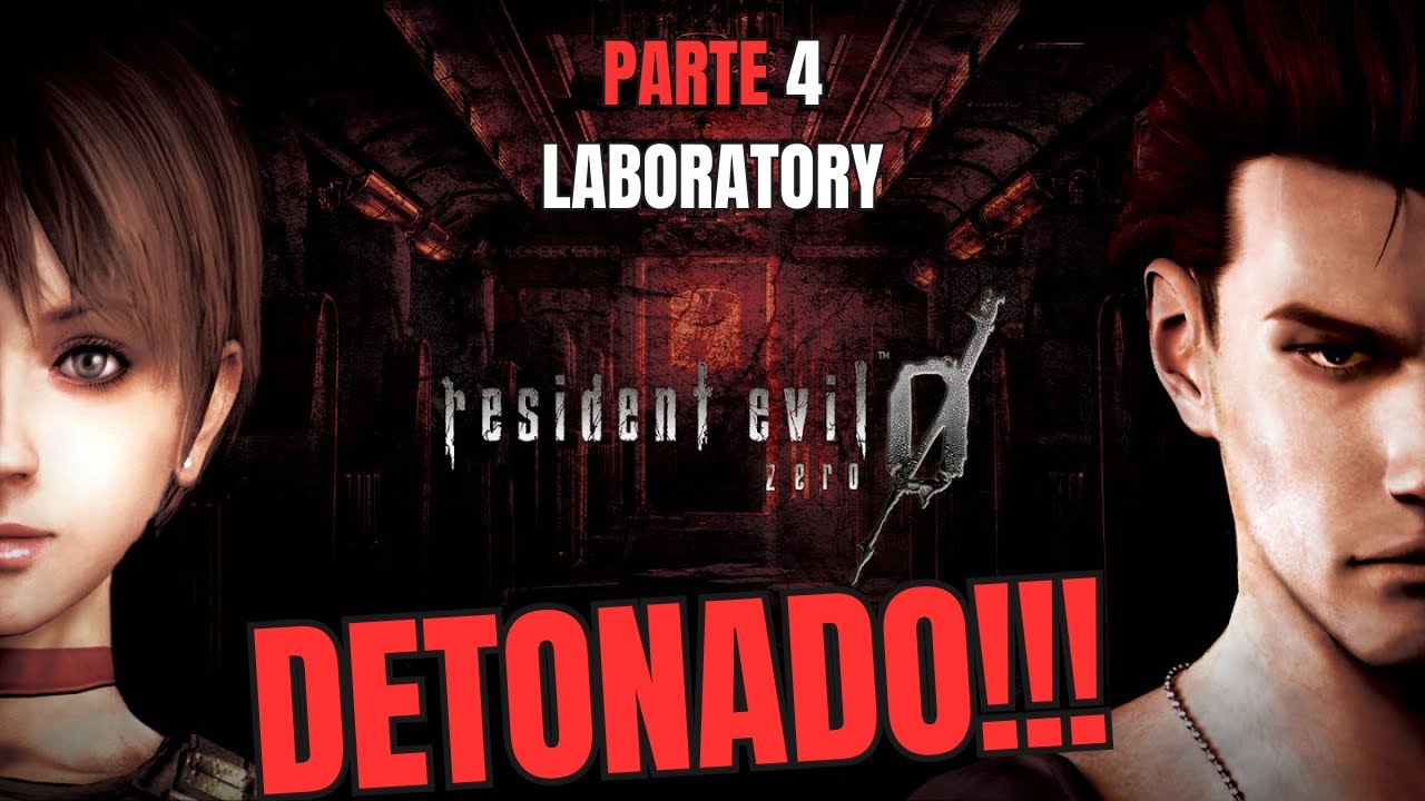 RESIDENT EVIL 0 REMAKE | LABORATORY | DETONADO | PARTE 4 - YouTube