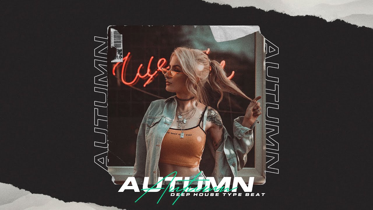 [FREE] Deep House Type Beat [Autumn] EDM Pop Type Beat | Dance ...