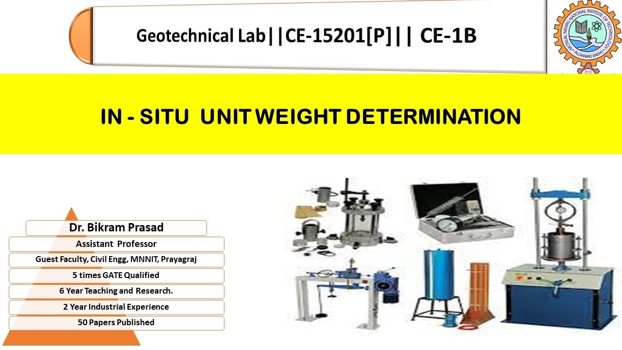 IN - SITU UNIT WEIGHT DETERMINATION - YouTube