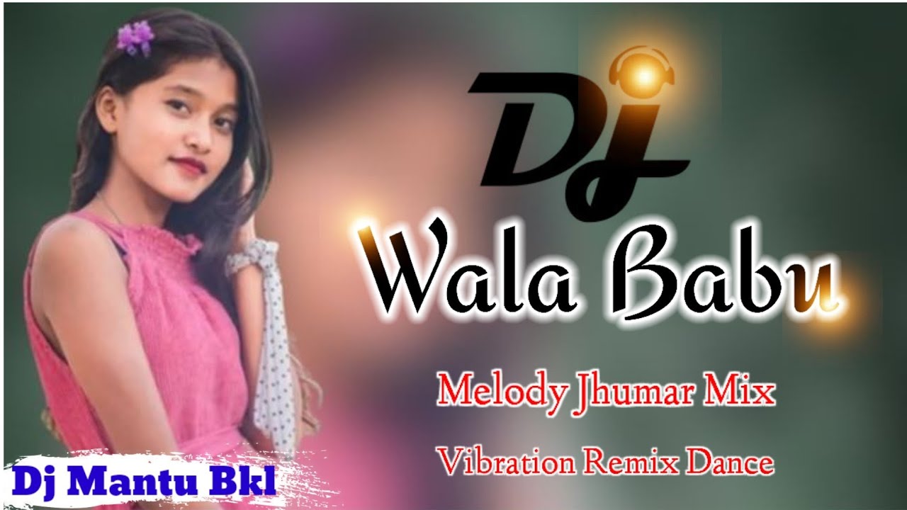 Santali Style Mix | Dj Wala Babu Ft,Song | Melody Jhumar Mix ...