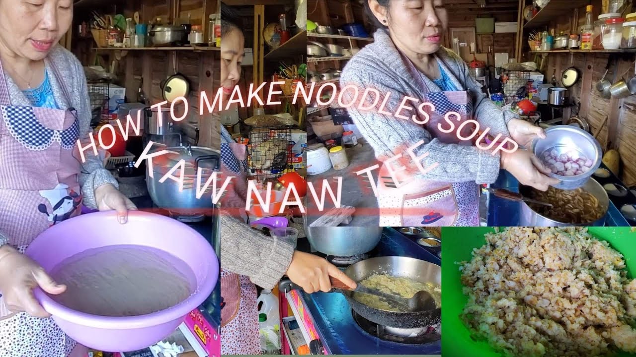 HOW TO MAKE KAREN NOODLES SOUP! KAW NAW TEE!! SIMPLE RECIPE AND ...