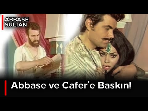 Abbase Sultan | Abbase ve Cafer'e Baskın!