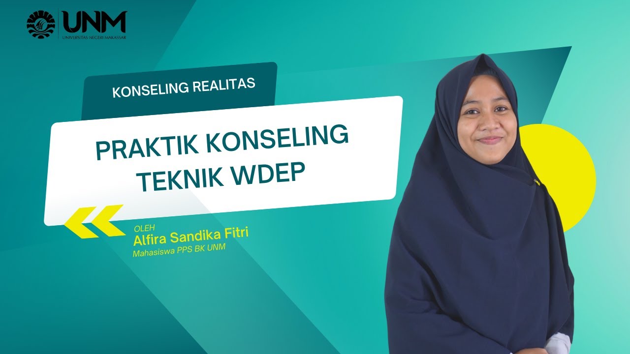 KONSELING INDIVIDUAL PENDEKATAN REALITAS TEKNIK WDEP - YouTube