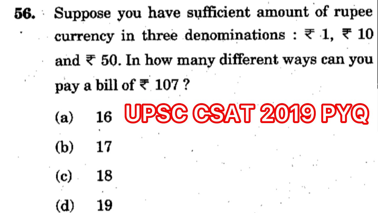 CSAT 2019 Solved Paper | Suppose you have sufficient amount of rupee ...