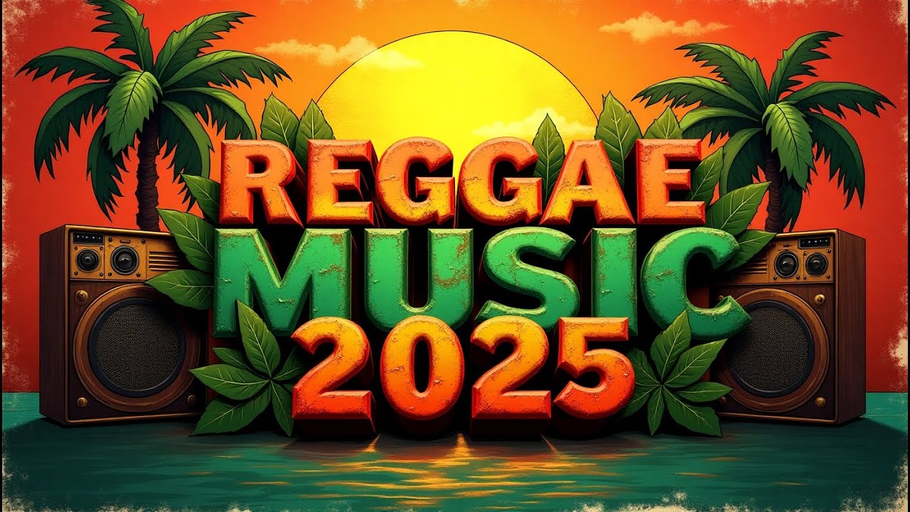 🌿Best Reggae Music 2025 | New Reggae Song 2025 - YouTube