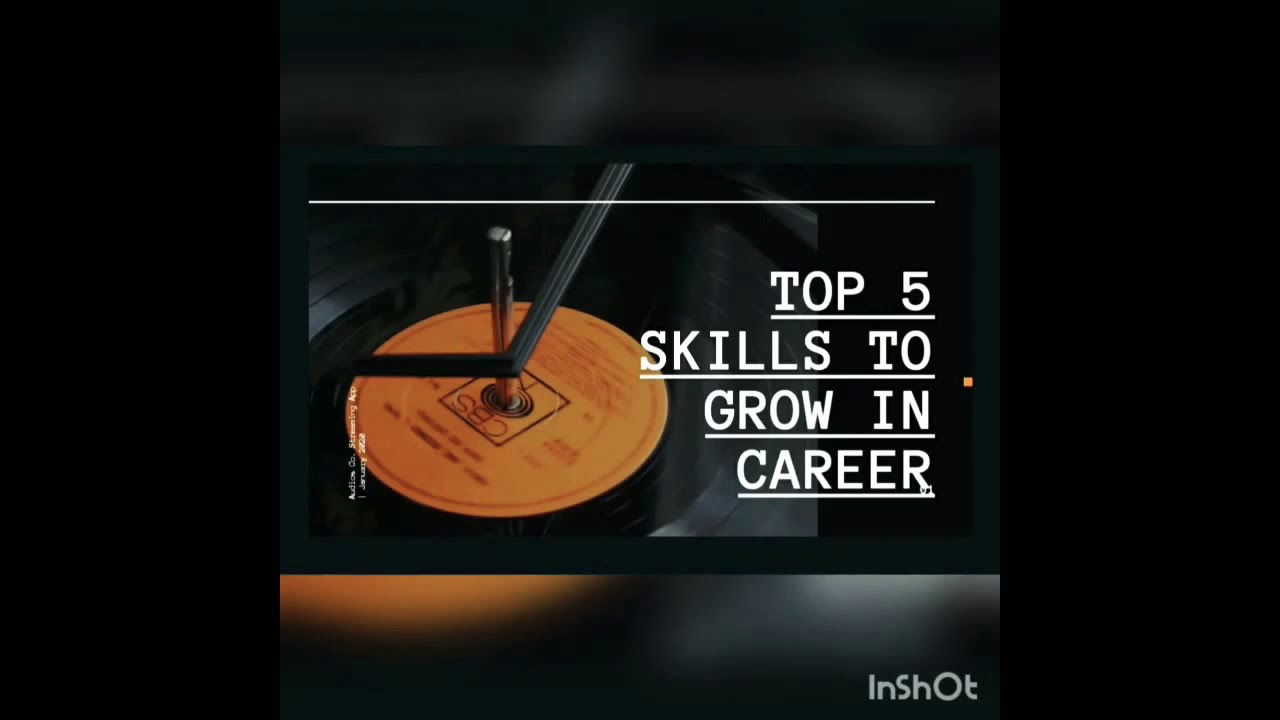 What Are Top 5 Skills Required To Grow In Career career growth develop what-are-top-5-skills-required-to-grow-in-career-career-growth-develop