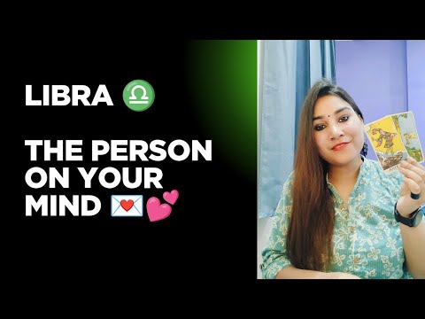 Libra ♎ The person on your mind 💌💕 #libra #viralvideo #tarot #feelings ...
