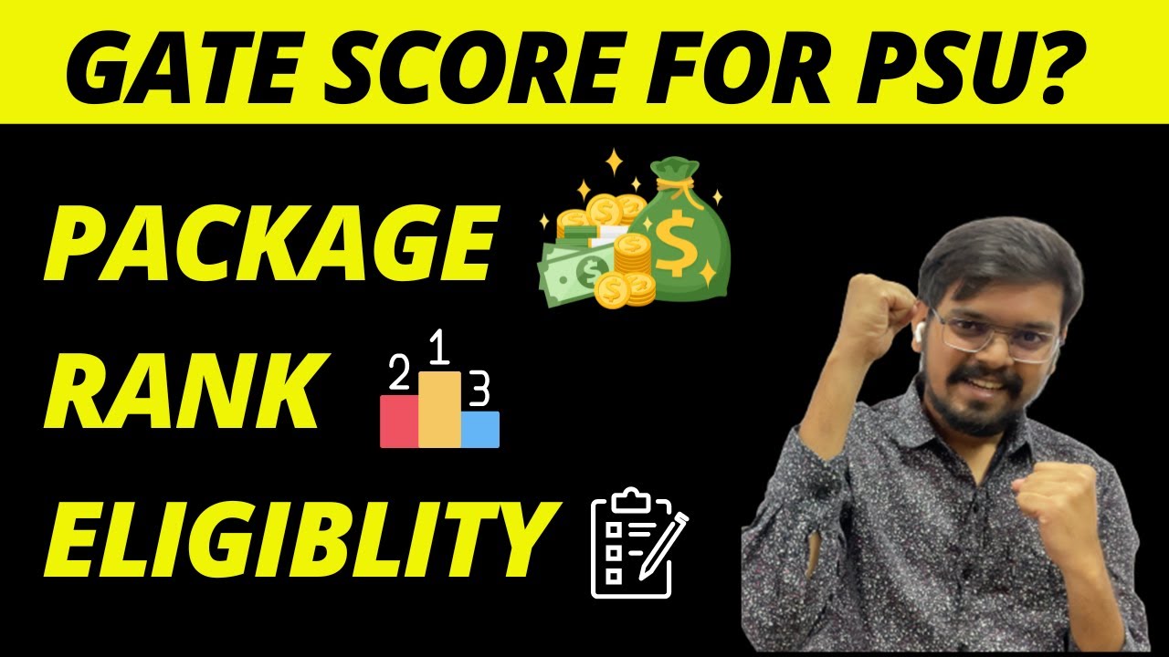 PSU Job through GATE | Rank/Score/Marks Needed ? | Salary | Criteria ...