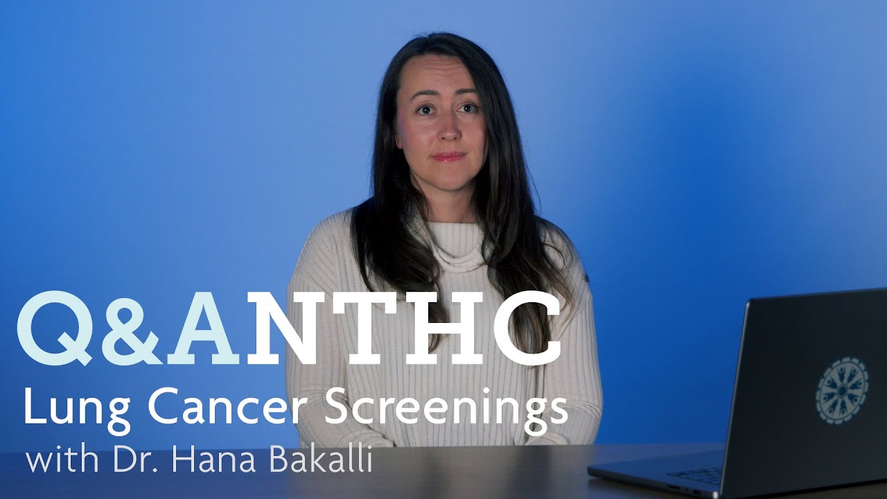 Q&ANTHC: Lung Cancer Screening - YouTube
