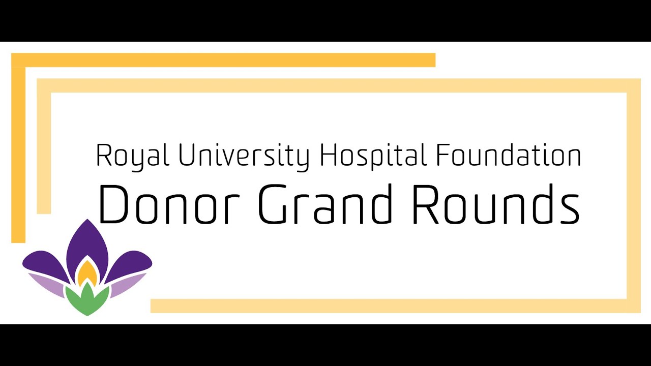 RUH Foundation Fall 2021 Donor Grand Rounds - YouTube