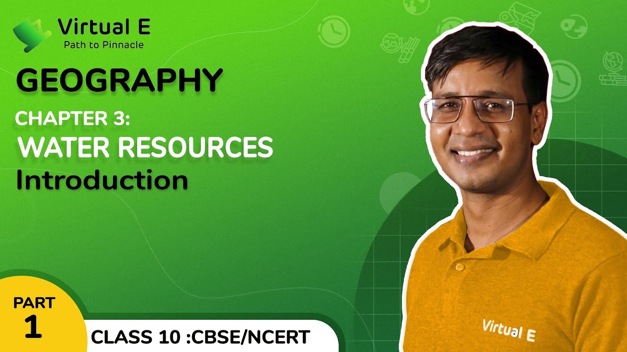 Class 10 Geography Chapter 3 | Water Resources | Part 1| Introduction ...