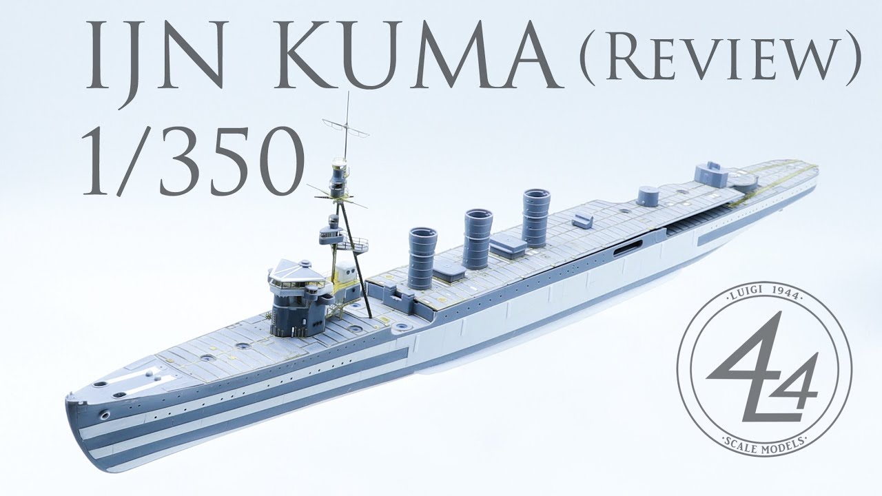 IJN KUMA 1/350 (REVIEW) - YouTube