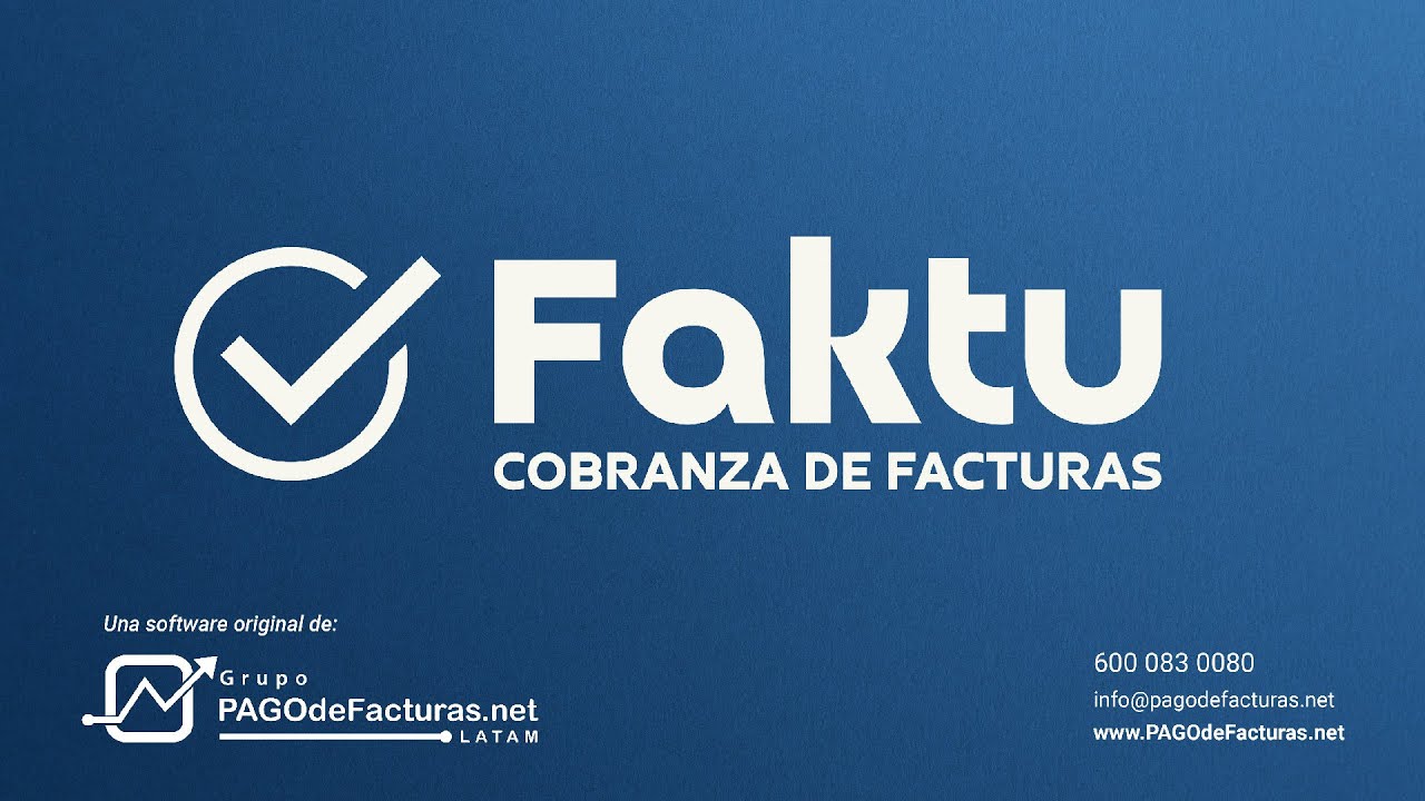 FAKTU - El nuevo Software de Cobranza de PAGOdeFacturas.net - YouTube
