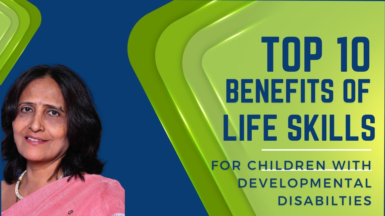 Top 10 Benefits of Life Skills for Children with Developmental ...