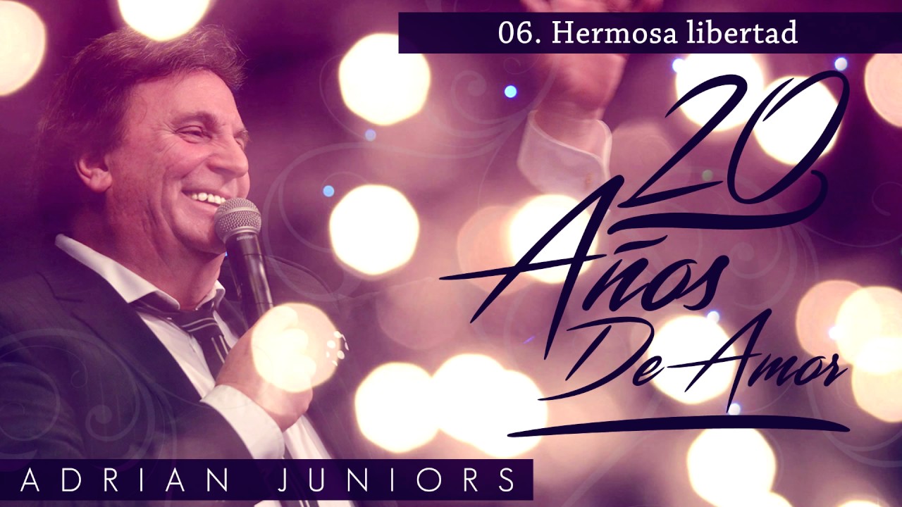ADRIAN JUNIORS - HERMOSA LIBERTAD - YouTube