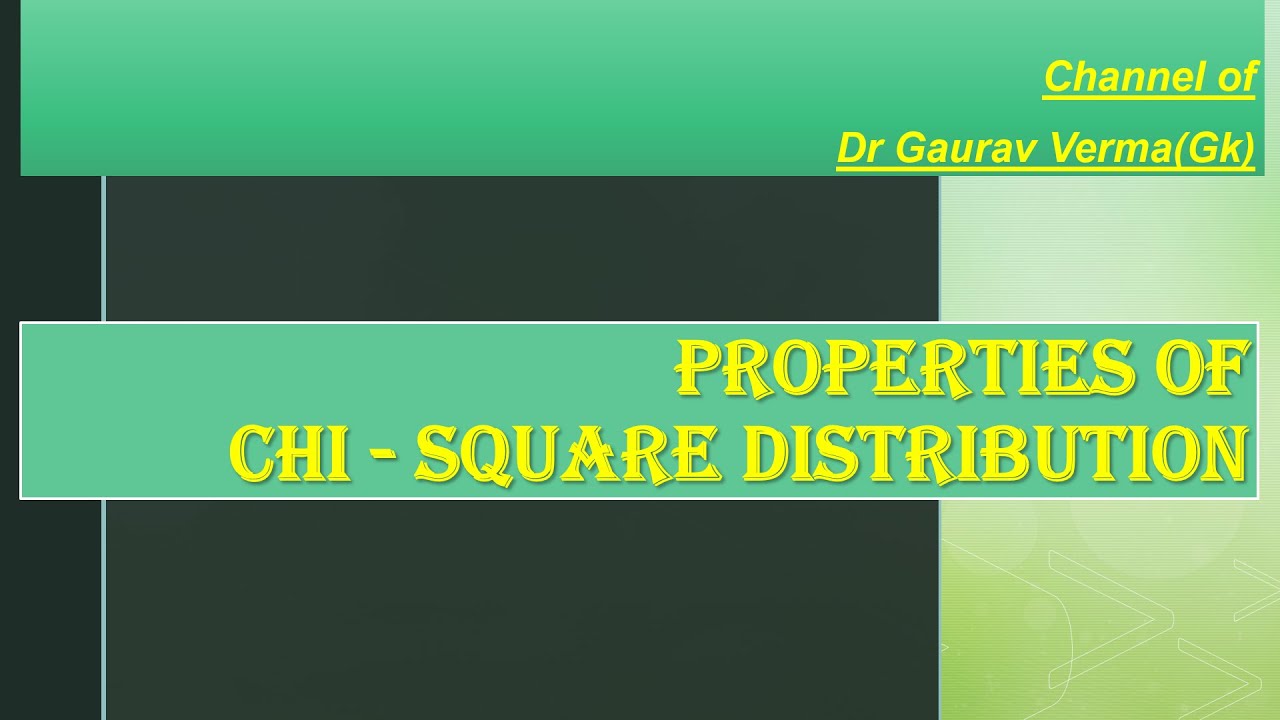 Properties of Chi-Square Distribution || Moment Generating Function ...