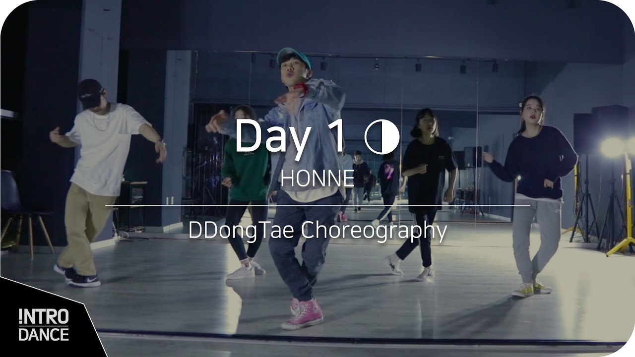 Day 1 - HONNE | DDong tae Choreography | INTRO Dance Music Studio - YouTube