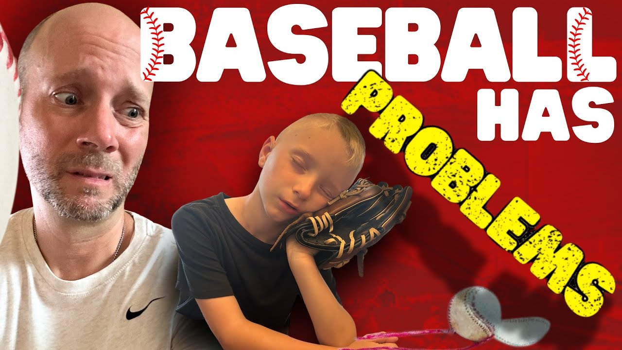 And...How to Fix It! (Baseball's Biggest 2 Problems) - YouTube