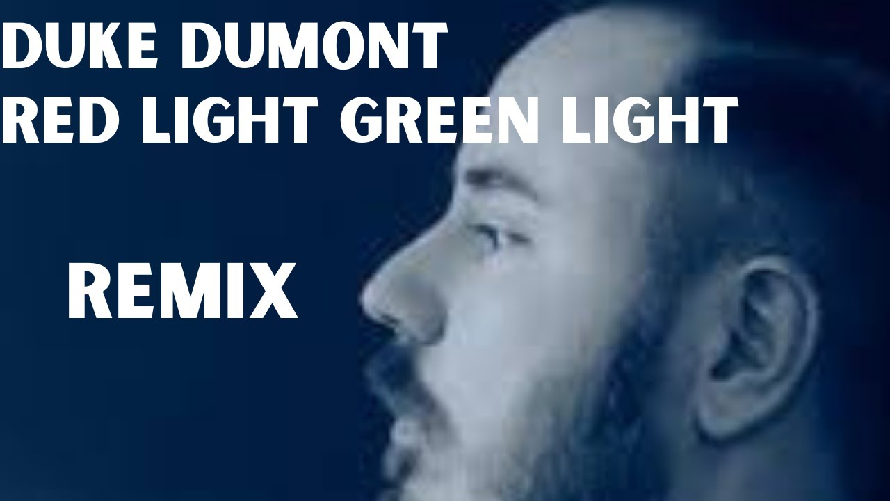 Duke Dumont - Red Light Green Light (Ivan Presley Remix) - YouTube