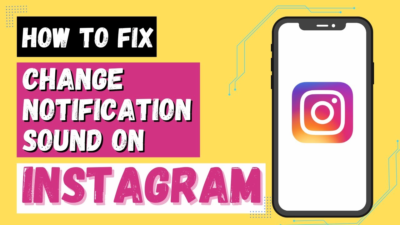How To Change Instagram Notification Sound? - YouTube