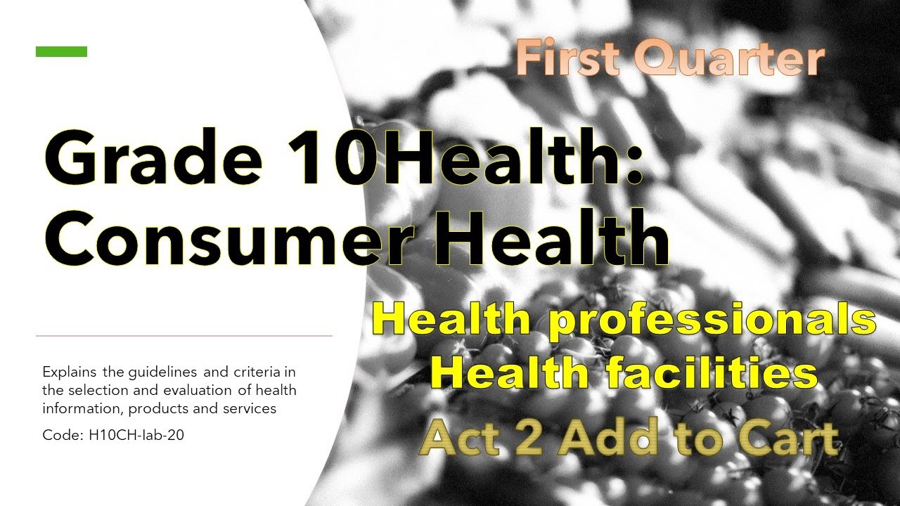 Grade 10 Health First quarter Week 1 Day 4 consumer health activity 2 ...