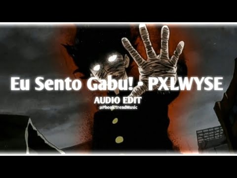 Eu Sento Gabu! · PXLWYSE [Audio edit] - YouTube