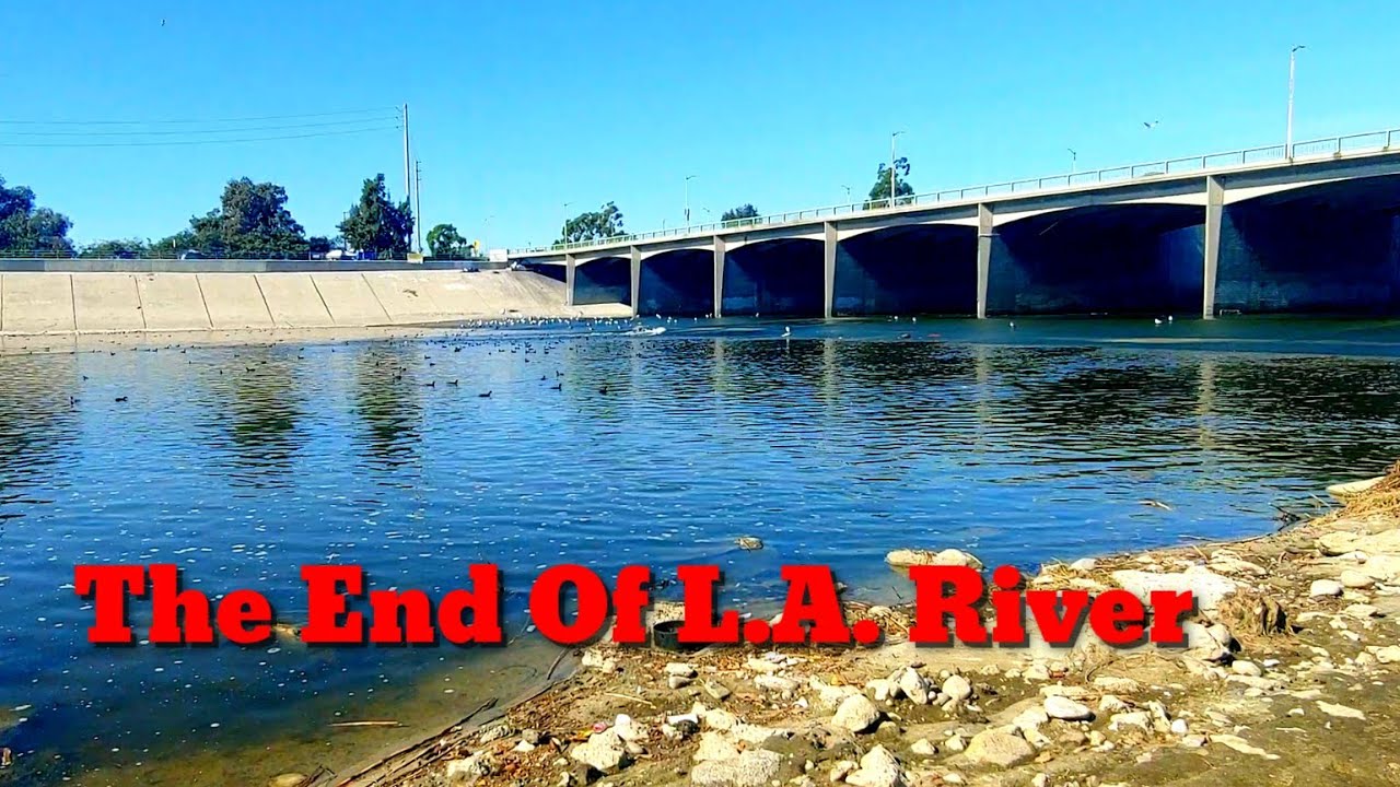 The End Of Los Angeles River - YouTube