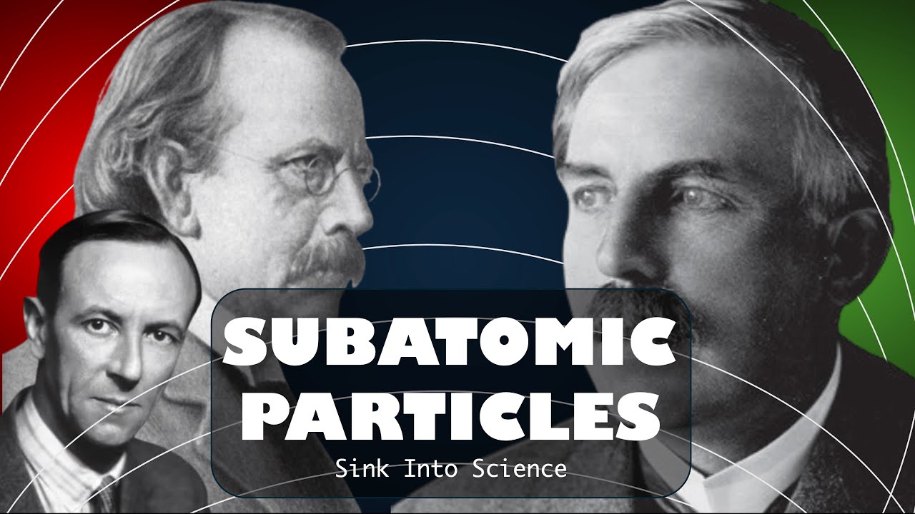 Subatomic Particles | Sink Into Science - YouTube