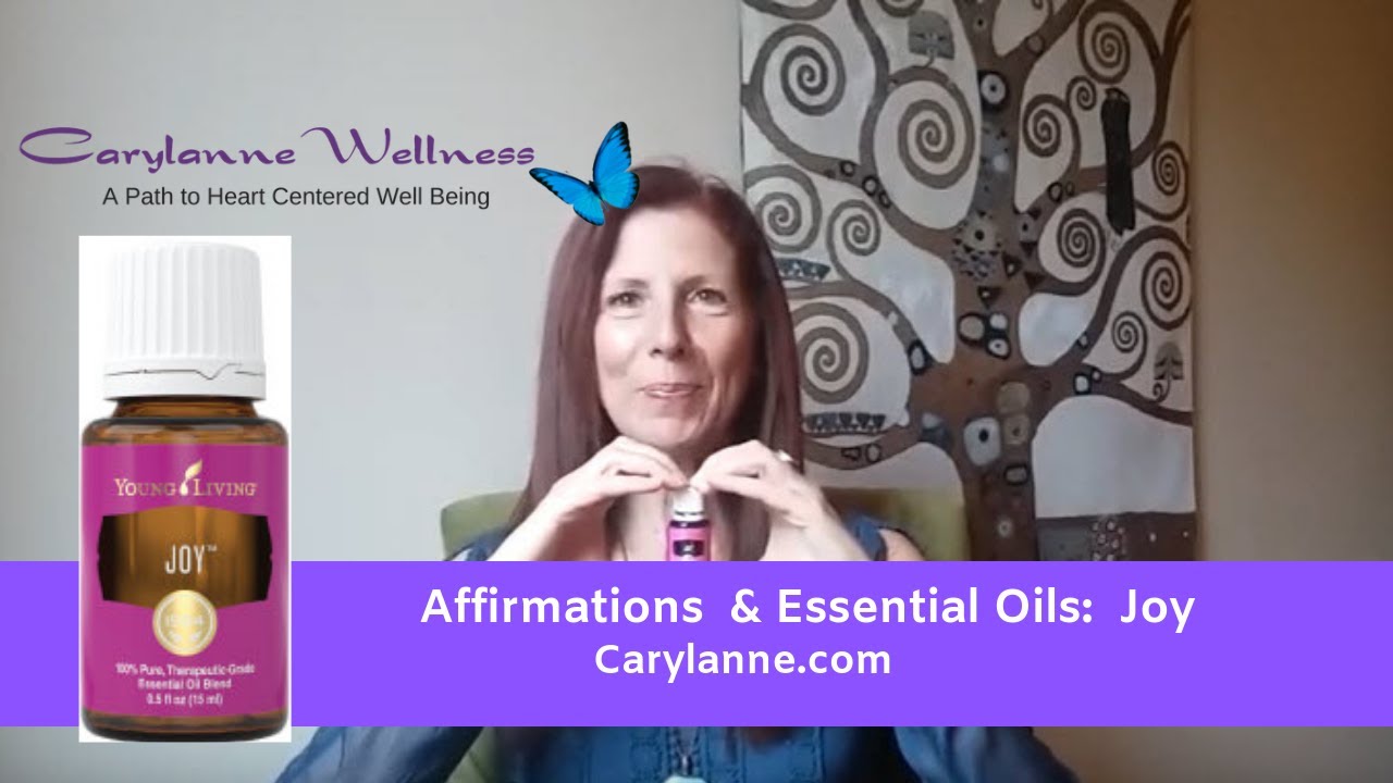 Joy Young Living Essential Oil Affirmation - YouTube
