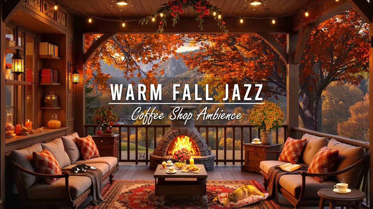 Warm Jazz Music for Studying, Work 🍂 Fall Coffee Shop Ambience ...