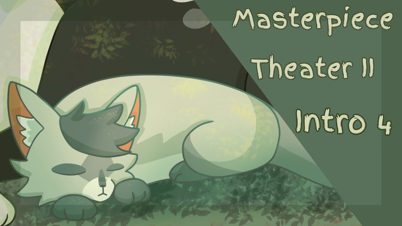 🎭Masterpiece Theater II🎭 Part Intro 4 - YouTube