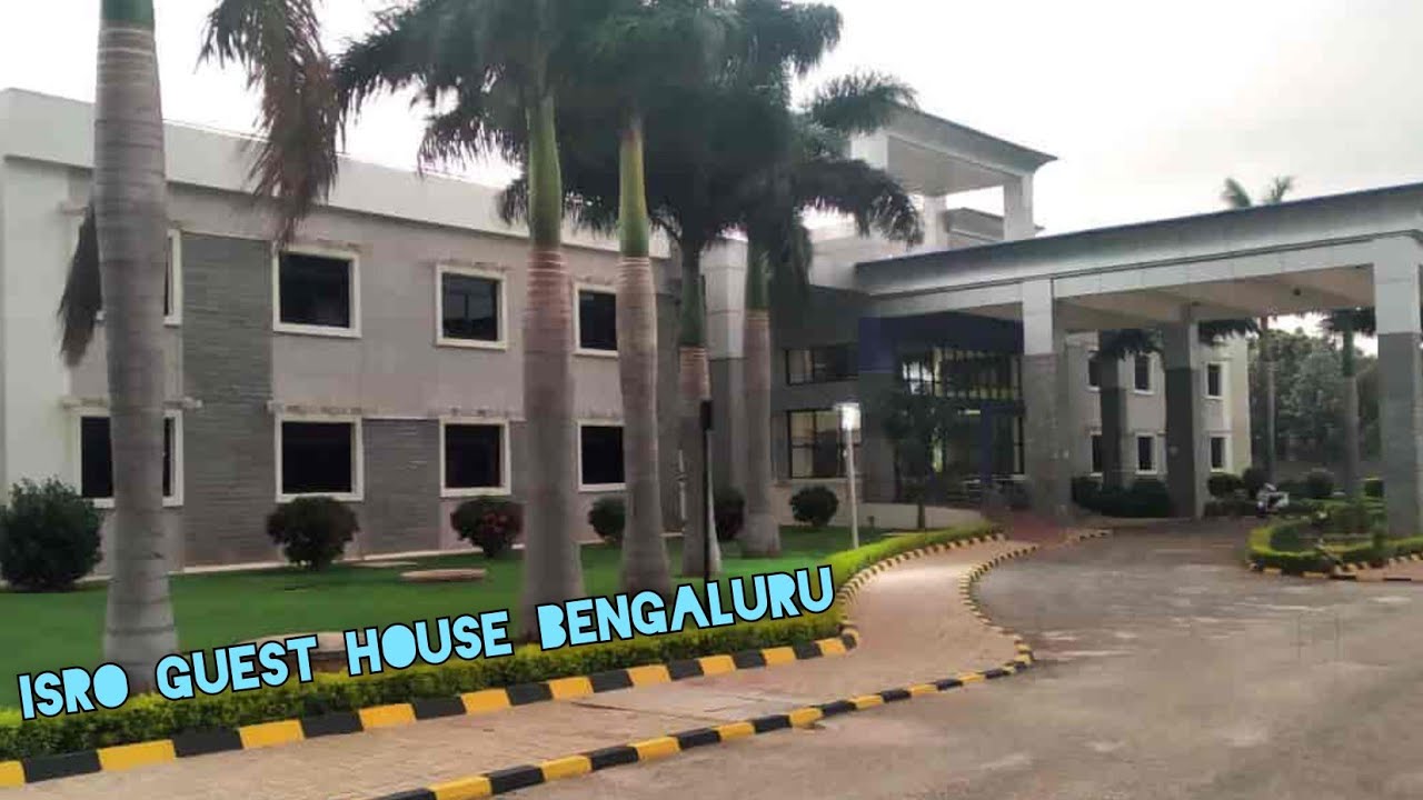 ISRO gest house 🏡 / ISRO gest house in Bangalore / ISRO Devanahalli ...