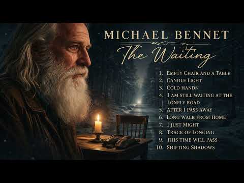 Michael Bennett - The Voice That Touched Millions | Waiting - FULL Emotional Album 2026