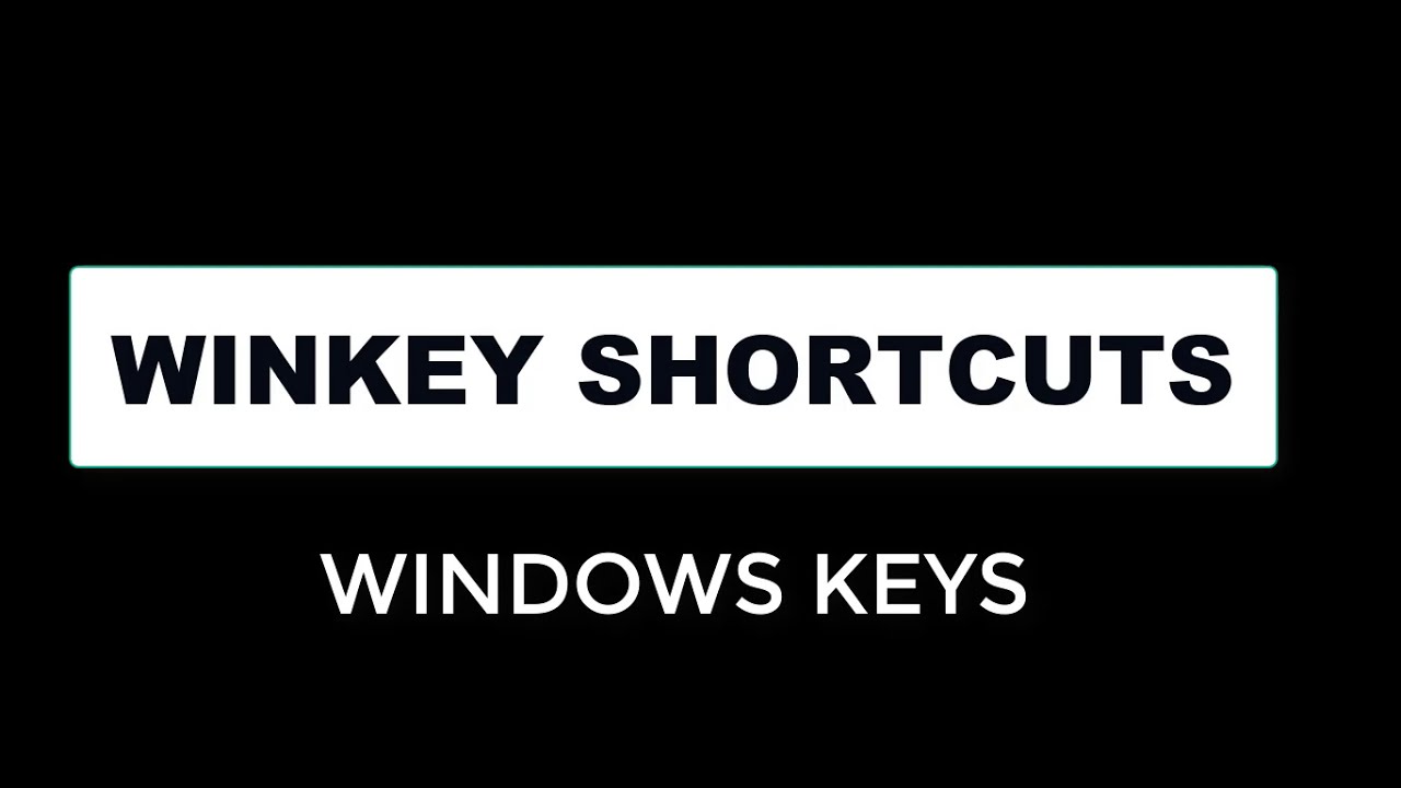 WINKEY SHORTCUTS (WINDOWS KEY) - YouTube
