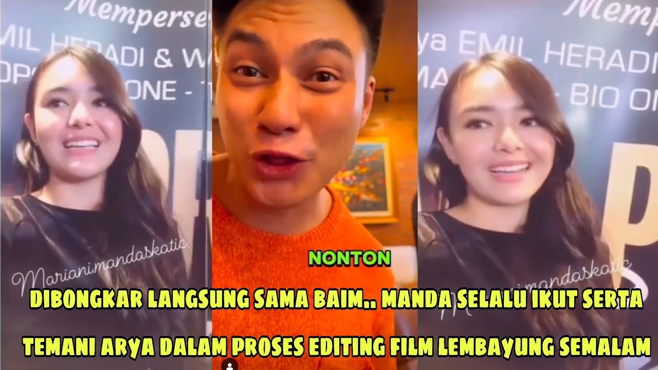 Dibongkar langsung sama baim nih,, manda selalu temani arya saat proses editing film lembayung ...