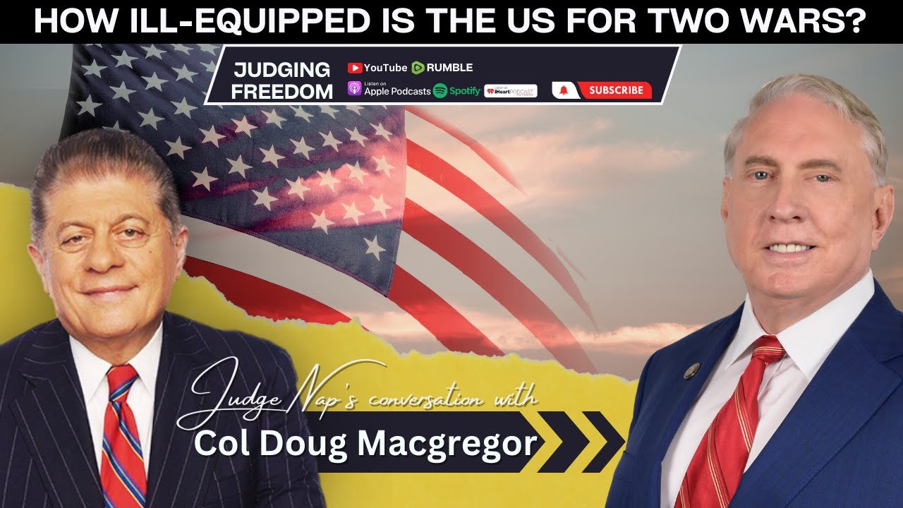 Col. Douglas Macgregor: How ill-equipped is the US for two wars? - YouTube