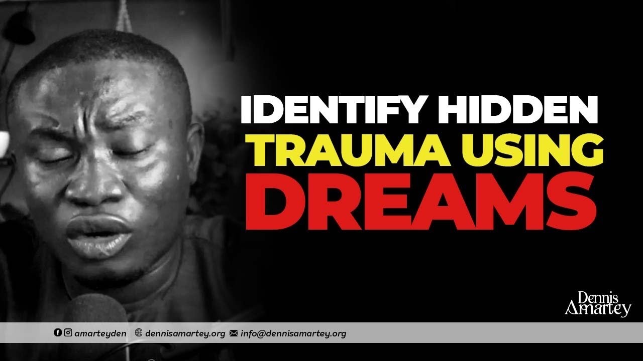Trauma: How Dream can Reval Hidden Trauma in Your Life - YouTube
