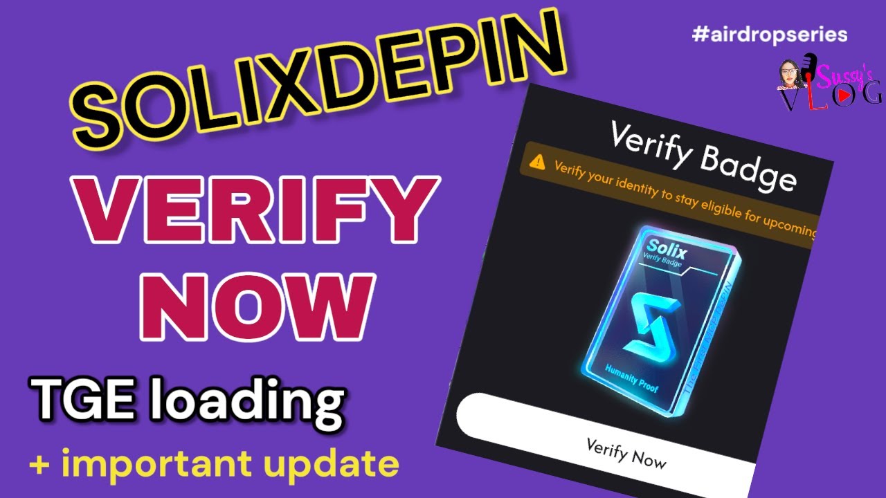 VERIFY NOW on SOLIX DePin Airdrop Project | Free Airdrop Like Grass ...